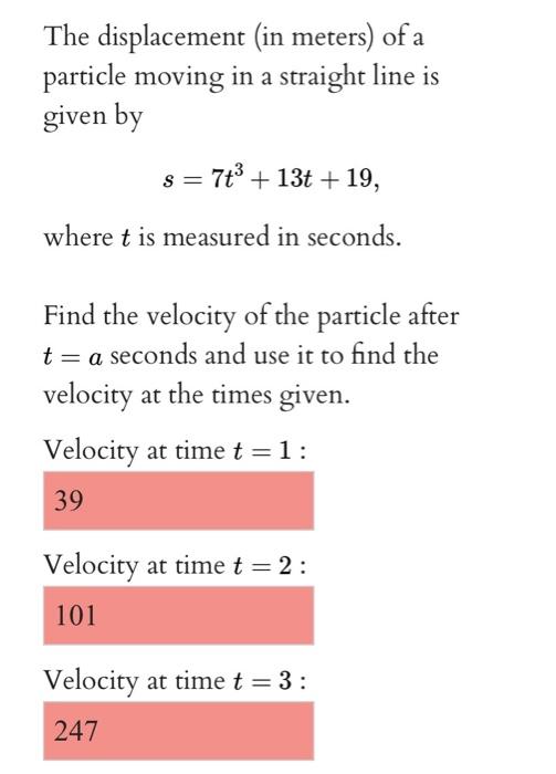 Solved The displacement (in meters) of a particle moving in | Chegg.com