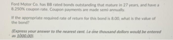Solved Ford Motor Co. has BB rated bonds outstanding that | Chegg.com