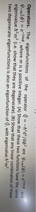 Solved Operators. The eigenfunctions of the operator 0 = | Chegg.com