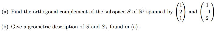 A ﻿find The Orthogonal Complement Of The Subspace S 