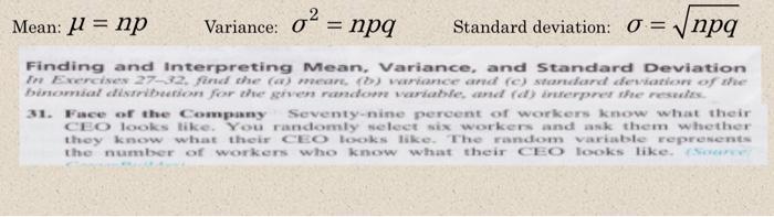Solved Mean: u = np Variance: 0º = o? = npq Standard | Chegg.com