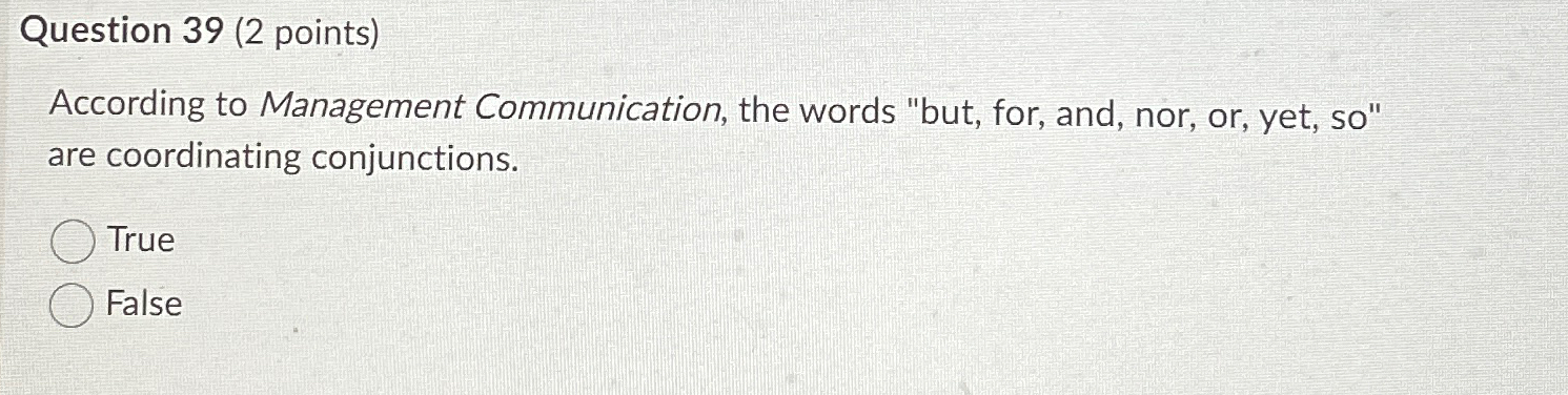 Solved Question 39 (2 ﻿points)According to Management | Chegg.com