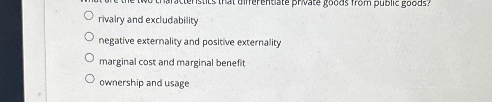 Solved rivalry and excludability negative externality and | Chegg.com