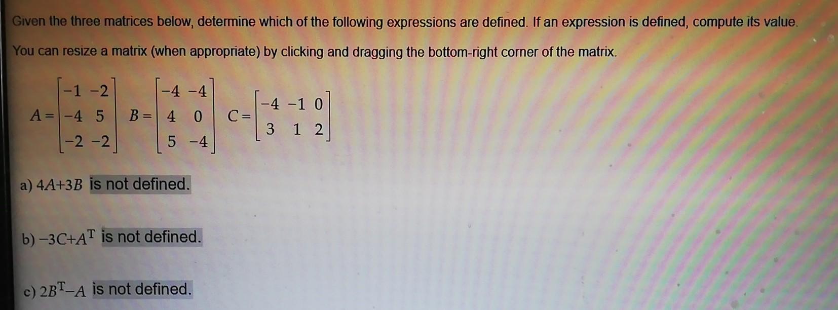 Solved Given the three matrices below, determine which of | Chegg.com