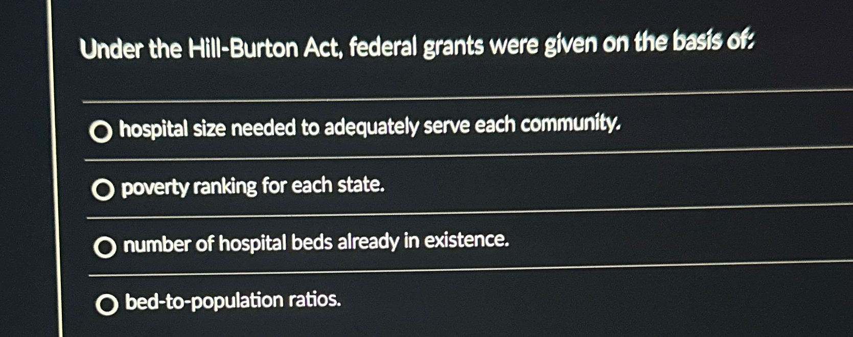 Solved Under the Hill-Burton Act, federal grants were given | Chegg.com