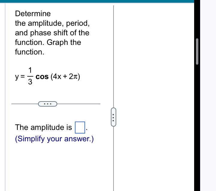 Solved Determine the amplitude, period, and phase shift of | Chegg.com