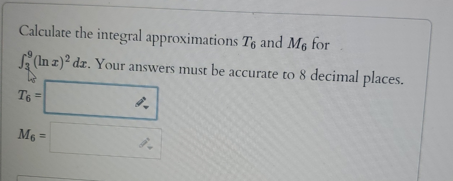 Solved Calculate the integral approximations T6 ﻿and M6 ﻿for | Chegg.com