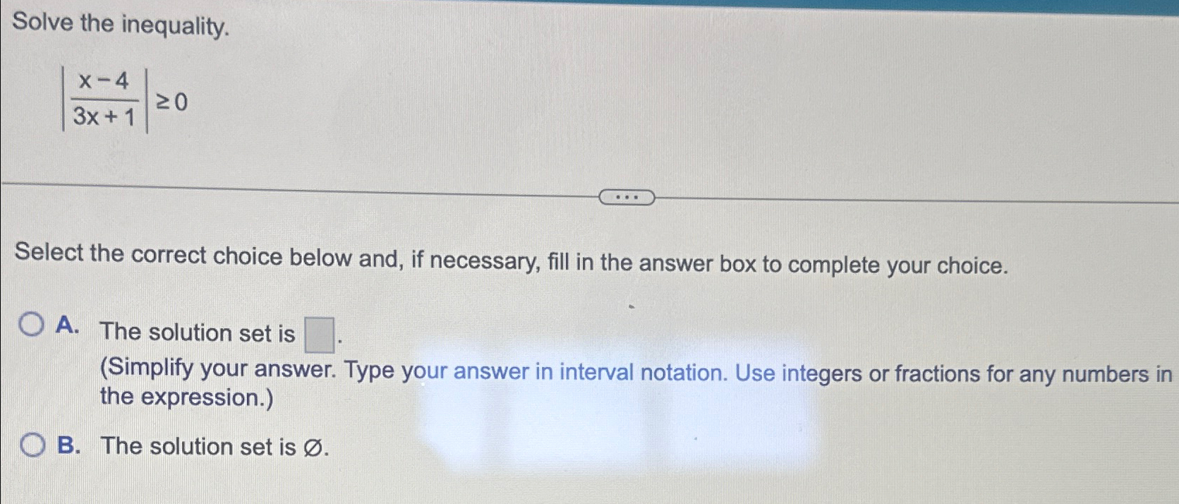 Solved Solve the inequality.|x-43x+1|≥0Select the correct | Chegg.com