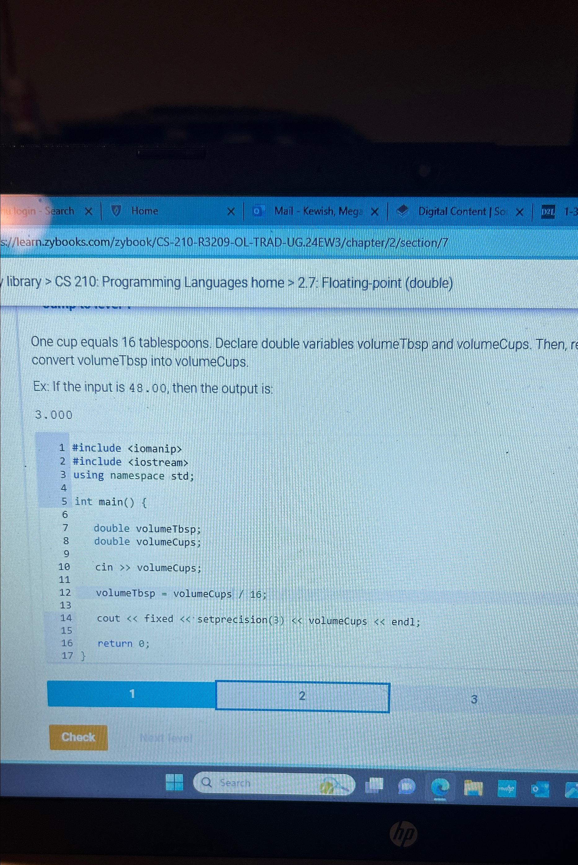 Solved One cup equals 16 ﻿tablespoons. Declare double | Chegg.com