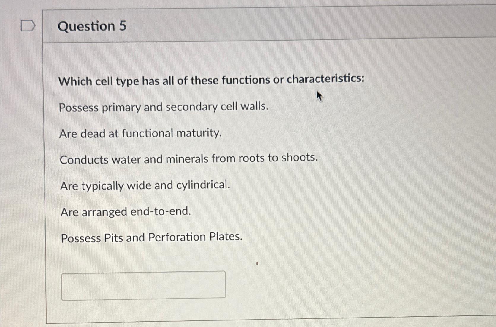 Solved Question 5Which cell type has all of these functions | Chegg.com