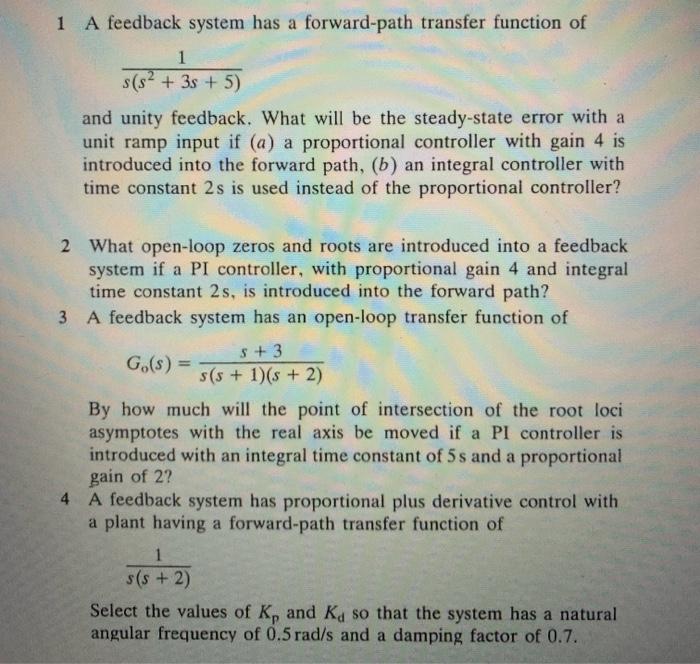 Solved 1 A feedback system has a forward-path transfer | Chegg.com