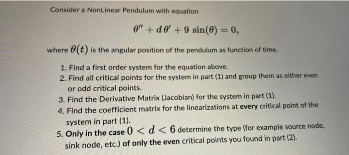 Solved Consider a NonLinear Pendulum with equation | Chegg.com