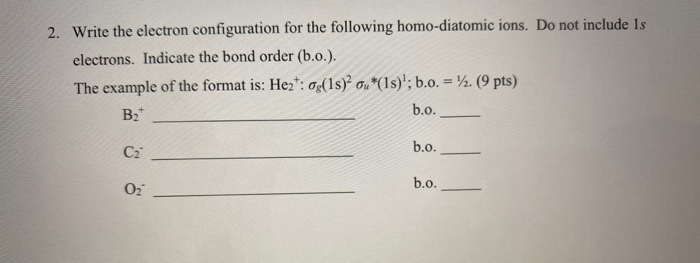 Solved 2. Write the electron configuration for the following | Chegg.com