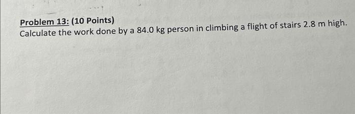 Solved Problem 13: (10 Points) Calculate the work done by a | Chegg.com