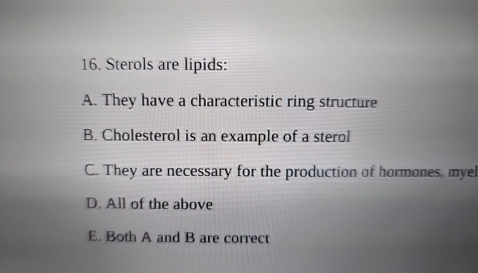 Solved Sterols are lipids:A. ﻿They have a characteristic | Chegg.com