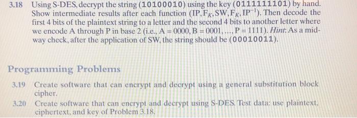 Solved 3.18 Using S-DES, decrypt the string (10100010) using | Chegg.com