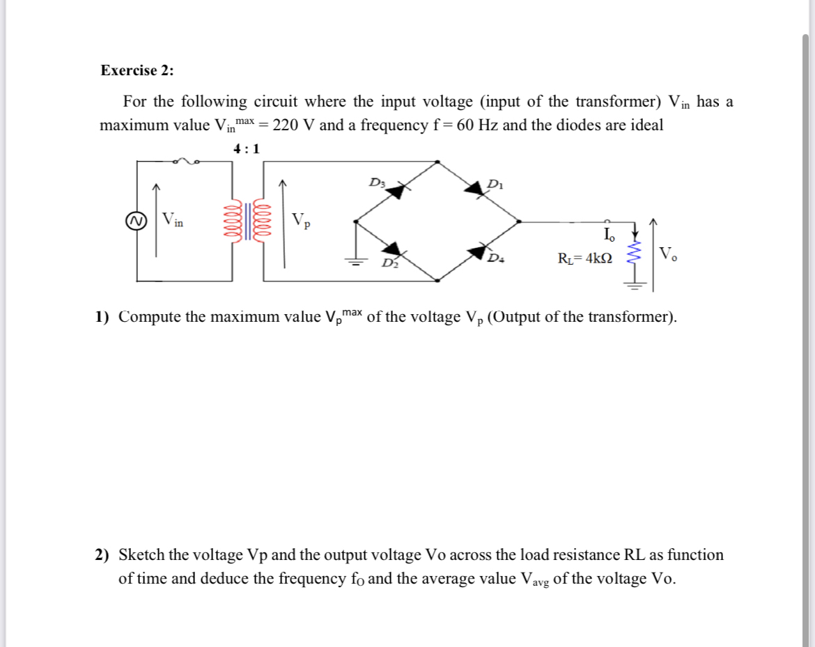 Exercise 2:For the following circuit where the input | Chegg.com