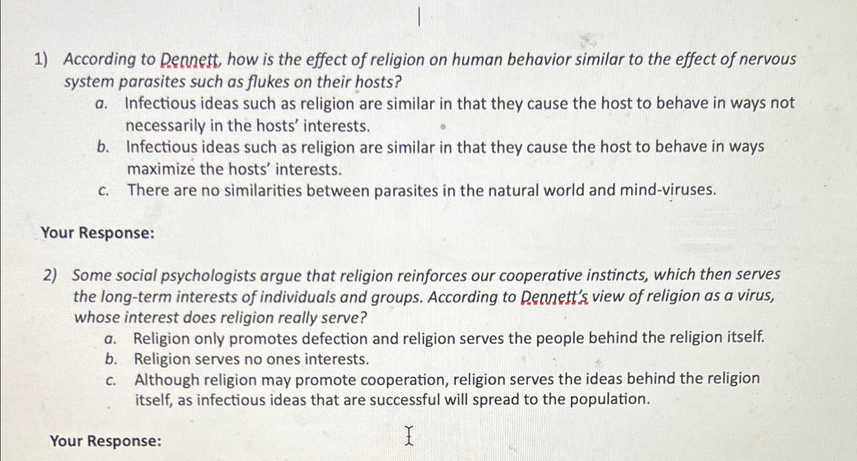Solved According to Dennett, how is the effect of religion | Chegg.com