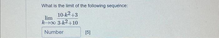 Solved What is the limit of the following sequence: | Chegg.com