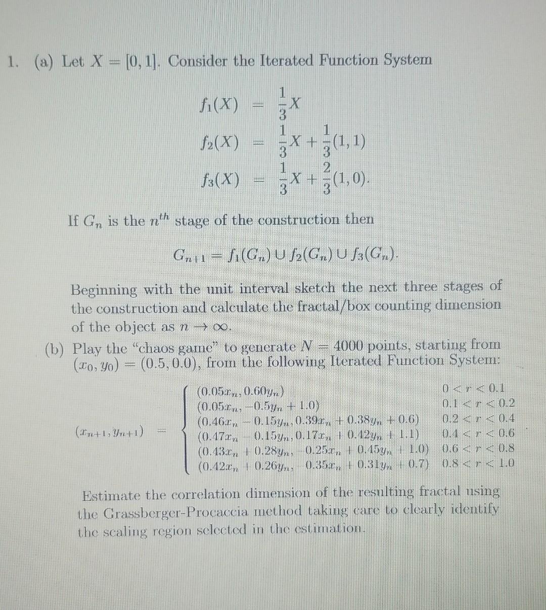 Solved (a) Let X=[0,1]. Consider the Iterated Function | Chegg.com