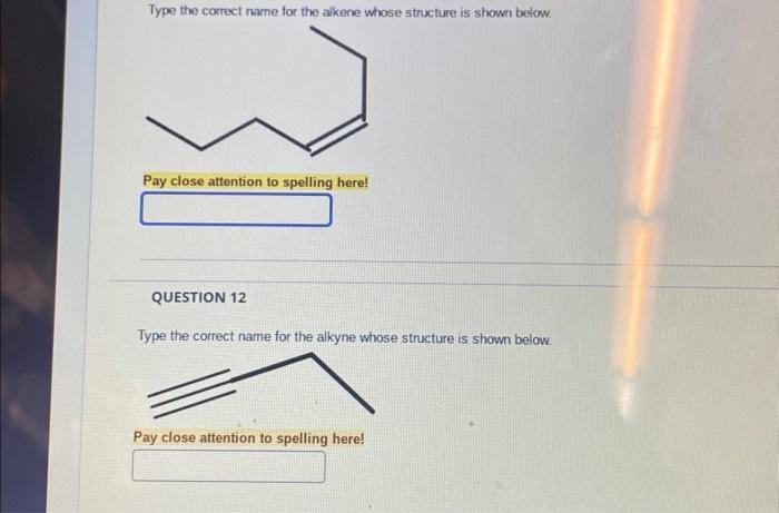 Solved Type the correct name for the alkene whose structure | Chegg.com