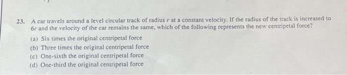 Solved 23. A car travels around a level circular track of | Chegg.com