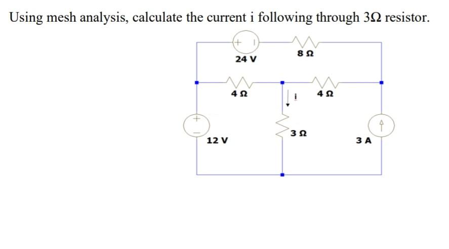Solved Using mesh analysis, calculate the current i | Chegg.com