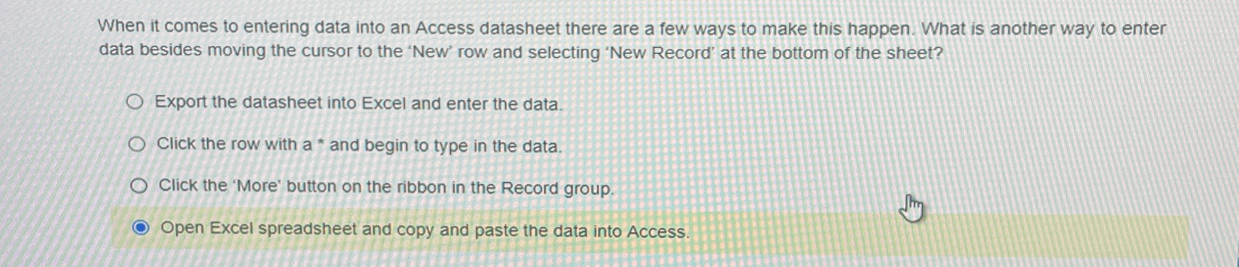 Solved When it comes to entering data into an Access | Chegg.com