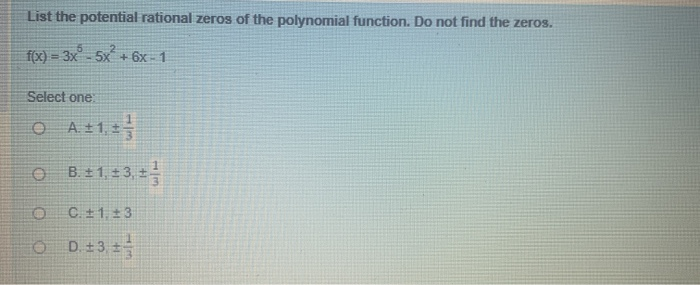 Solved List the potential rational zeros of the polynomial | Chegg.com
