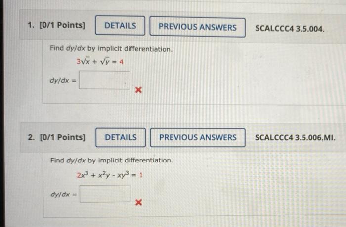 Solved Find dy/dx by implicit differentiation. 3x+y=4 dy/dx= | Chegg.com