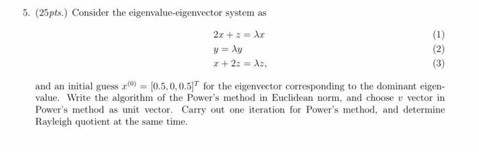 5. (25pts.) Consider the eigenvalue-eigenvector | Chegg.com