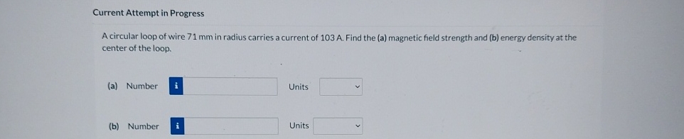 Solved Current Attempt in ProgressA circular loop of wire | Chegg.com