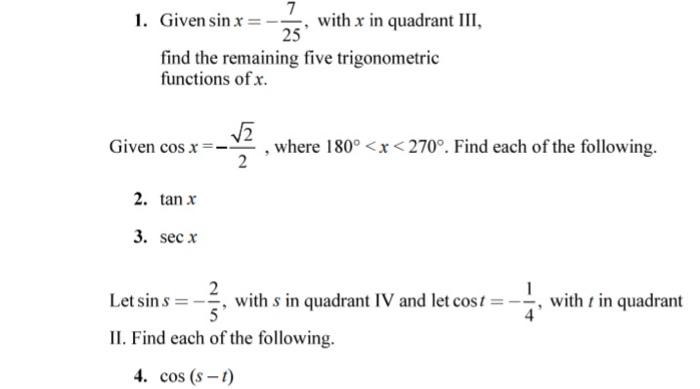 Solved 1. Given sin x: - 7/25, with x in quadrant III find | Chegg.com