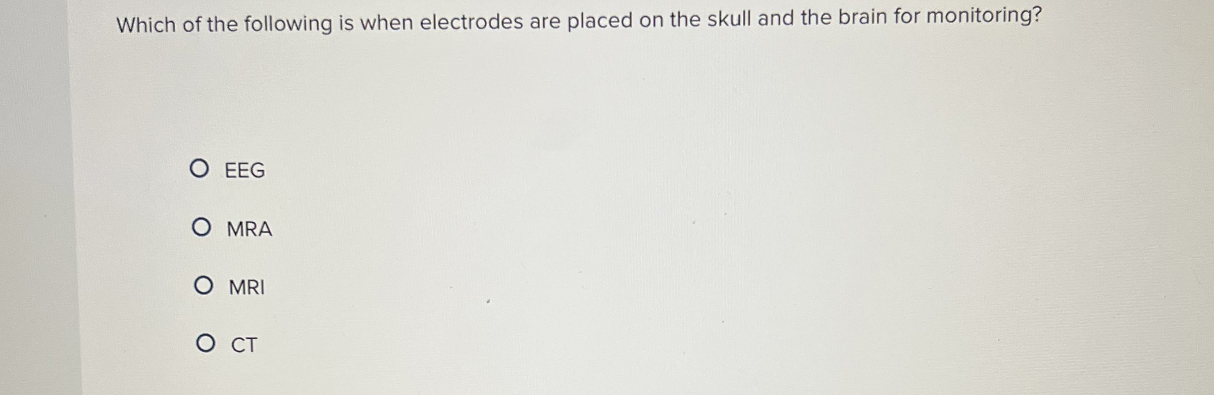 Solved Which of the following is when electrodes are placed | Chegg.com