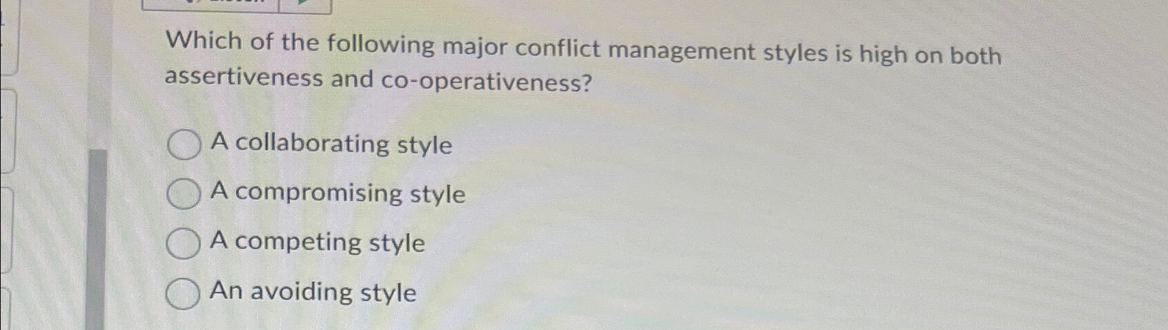 Solved Which of the following major conflict management | Chegg.com
