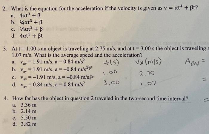 Solved 2. What is the equation for the acceleration if the | Chegg.com