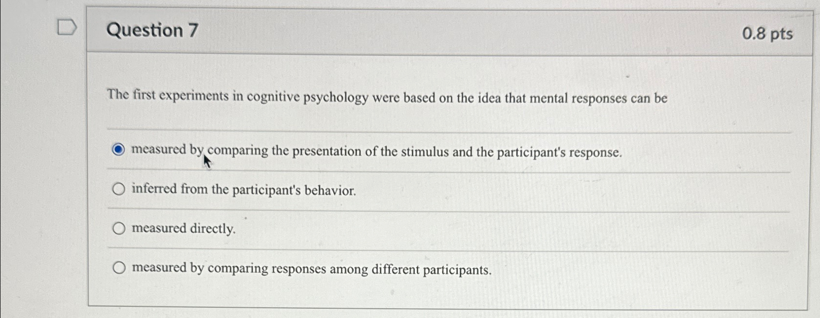 Solved Question 70.8ptsThe first experiments in cognitive | Chegg.com