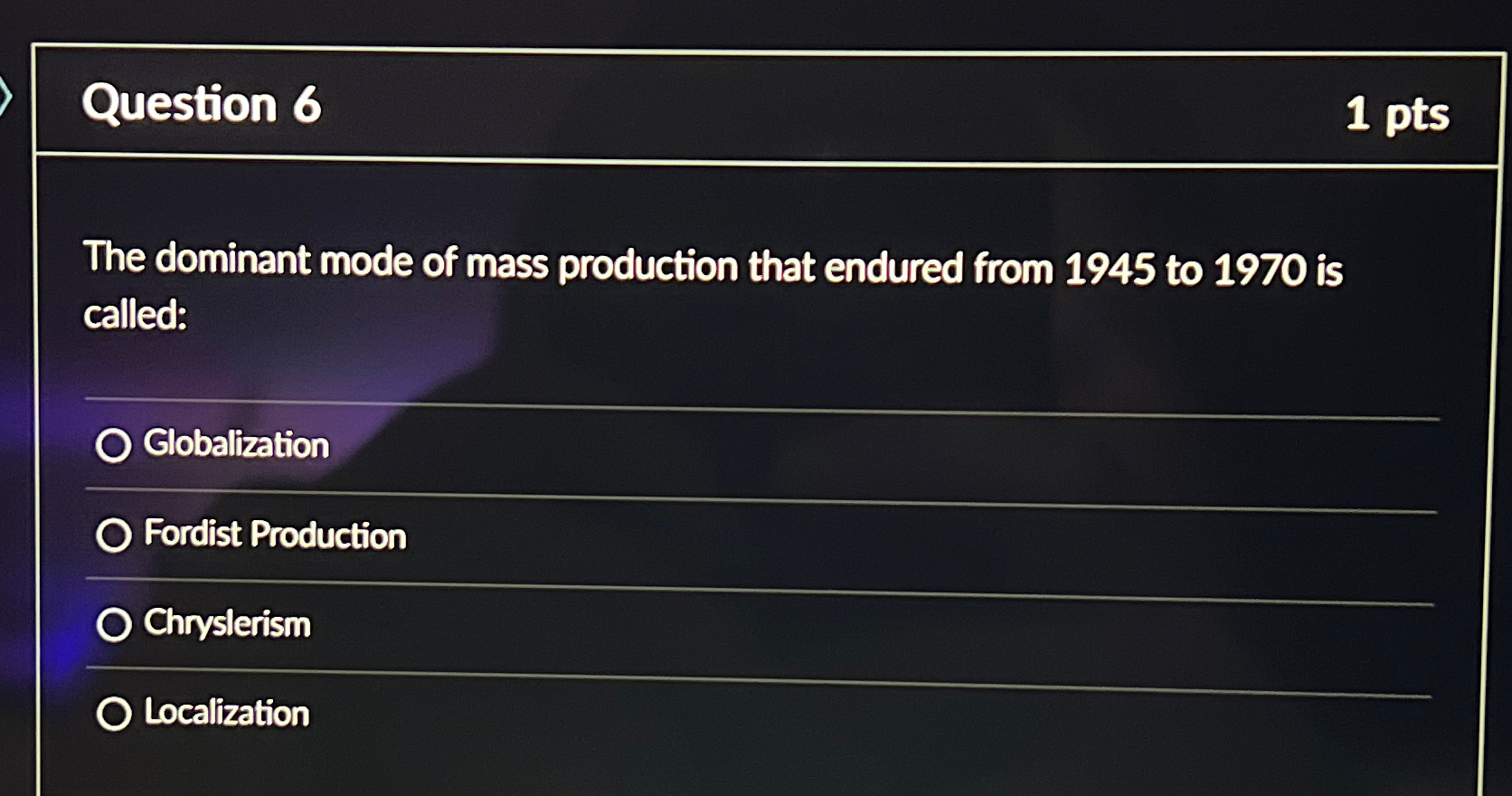Solved Question 61 ﻿ptsThe dominant mode of mass production | Chegg.com