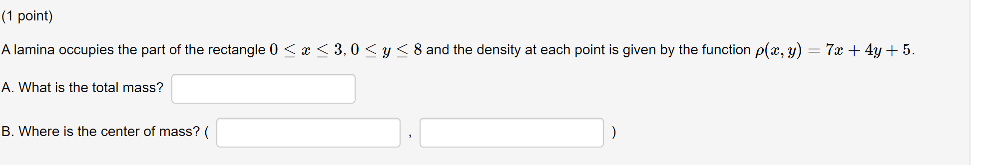 Solved (1 ﻿point)A lamina occupies the part of the rectangle | Chegg.com
