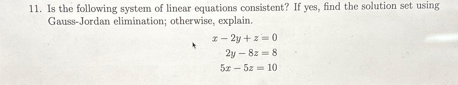 Solved Is the following system of linear equations | Chegg.com
