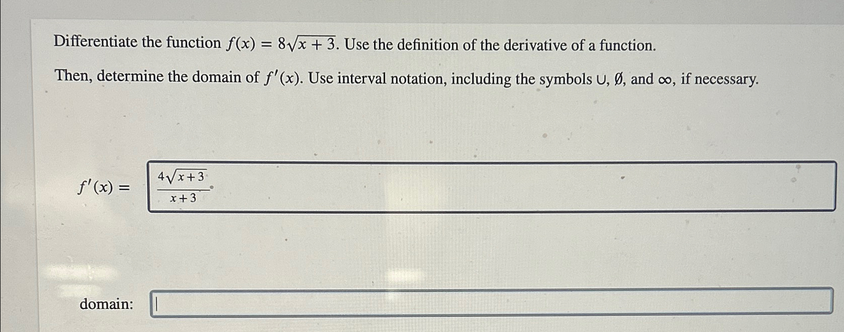 Solved Differentiate the function f(x)=8x+32. ﻿Use the | Chegg.com