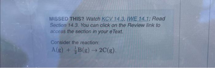 Solved 21 B( g)→2C(s) Part B Expreas your anewer using two | Chegg.com