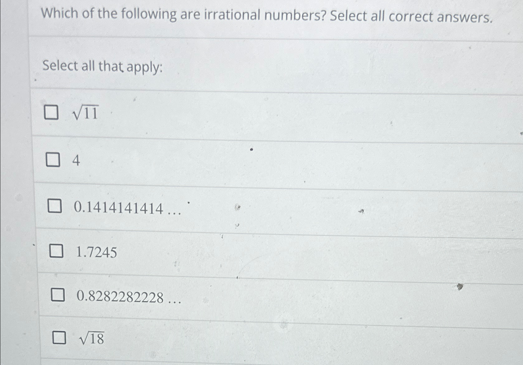 Solved Which of the following are irrational numbers? Select | Chegg.com