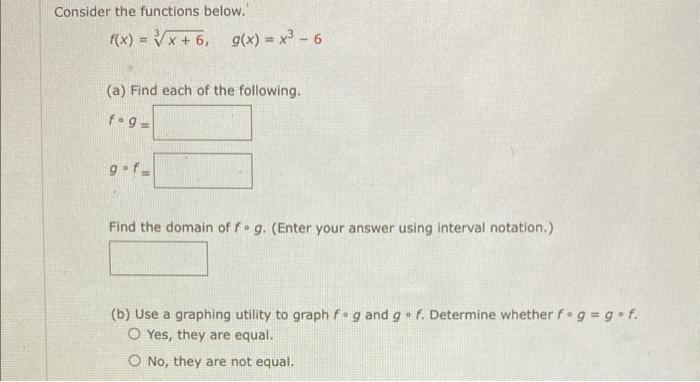 Solved Consider the functions below. f(x)=3x+6,g(x)=x3−6 (a) | Chegg.com
