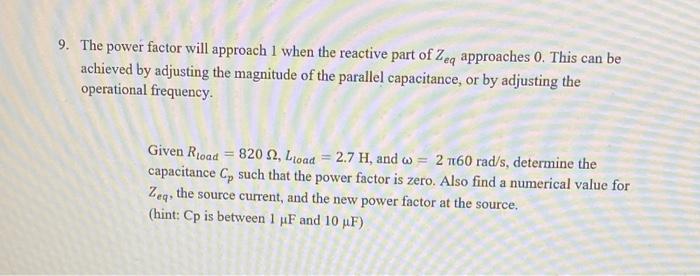 Solved The power factor will approach 1 when the reactive | Chegg.com