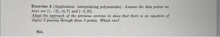 Solved Exercise 2 (Application: interpolating polynomials). | Chegg.com