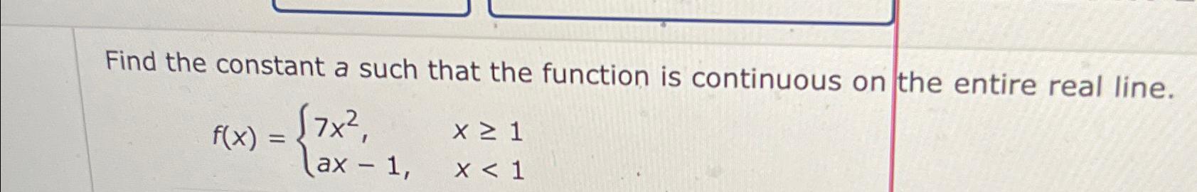 Solved Find the constant a such that the function is | Chegg.com