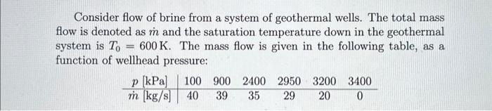 Solved Consider flow of brine from a system of geothermal | Chegg.com