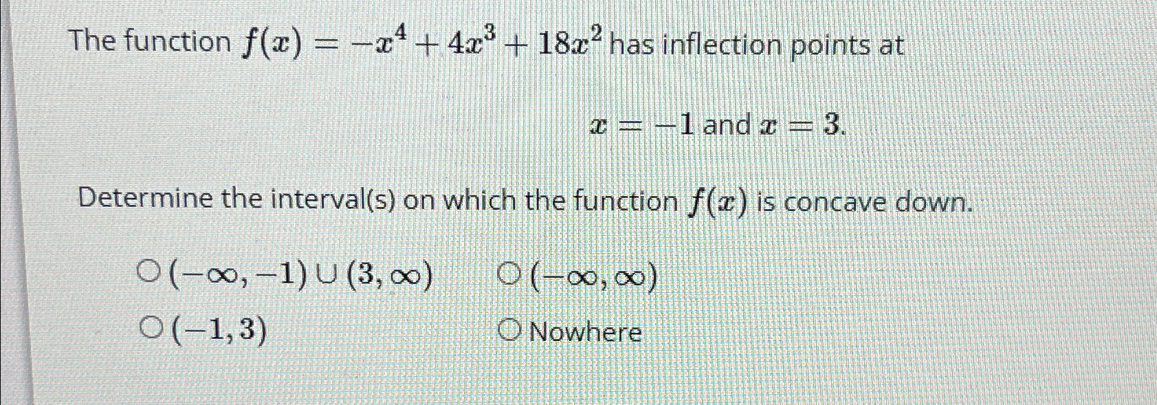 Solved The function f(x)=-x4+4x3+18x2 ﻿has inflection points | Chegg.com