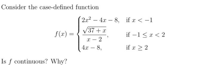 Solved Consider the case-defined function | Chegg.com